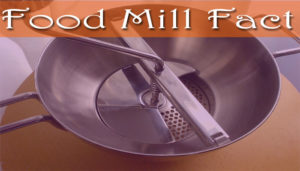 What is a Food Mill- Description and use